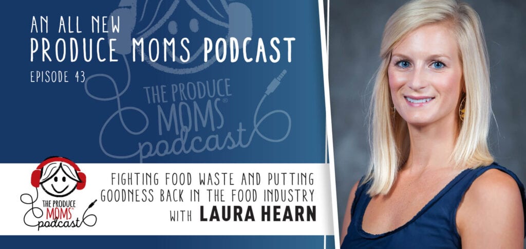 Episode 43: Fighting Food Waste and Putting Goodness Back in the Food ...