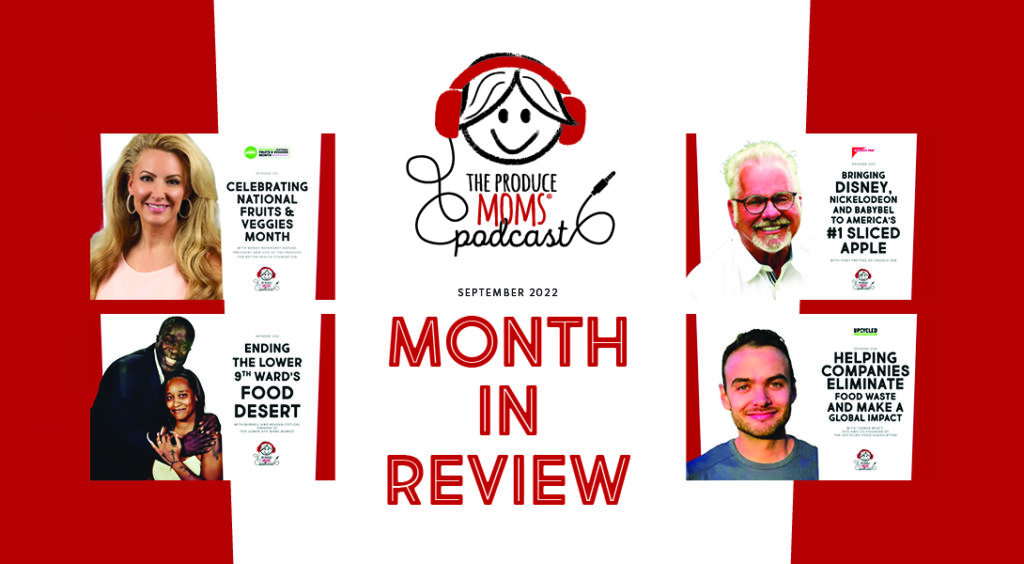 September 2022: Month in Review - The Produce Moms