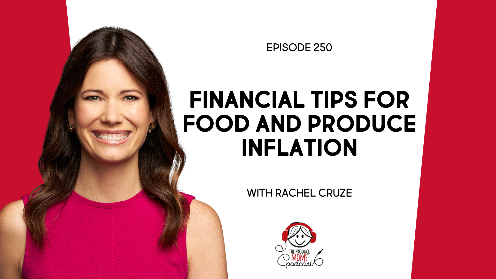 Episode 250: Rachel Cruze - The Produce Moms