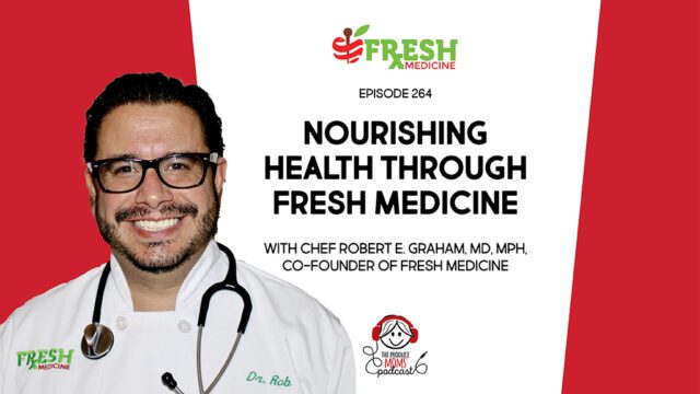 Episode 264: Dr. Robert Graham - The Produce Moms