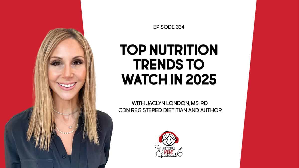 Nutritional Trends to Watch in 2025 - The Produce Moms