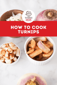 How To Cook Turnips - The Produce Moms