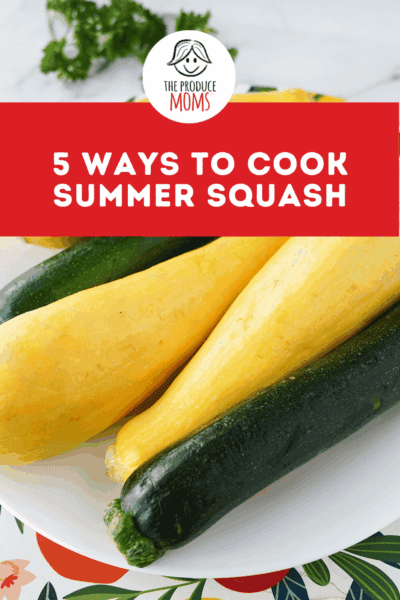 5 Ways to Cook Summer Squash - The Produce Moms