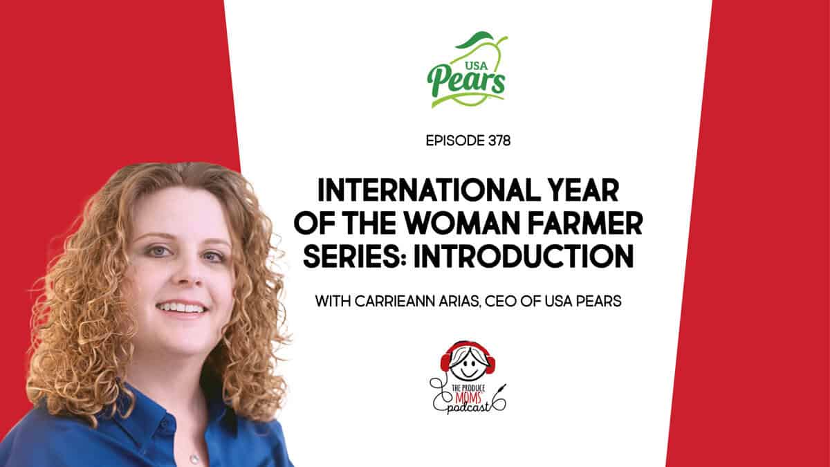 Episode 378: CarrieAnn Arias - The Produce Moms